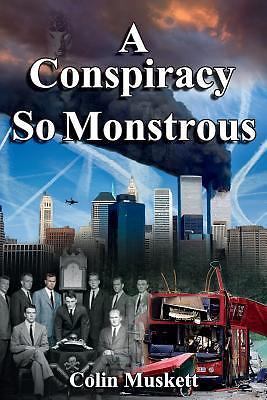 Conspiracy So Monstrous by Colin Muskett (2016, Trade Paperback) for ...