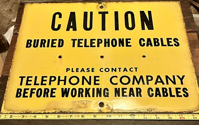 Vintage Enameled/Porcelain Telephone Company Metal Sign Buried Cables ...
