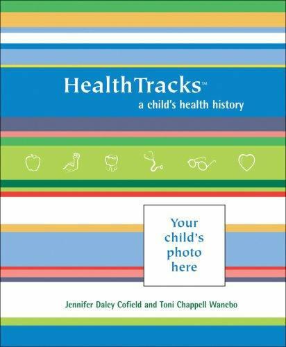 HealthTracks : A Child's Health History by Toni Chappell Wanebo, Toni ...
