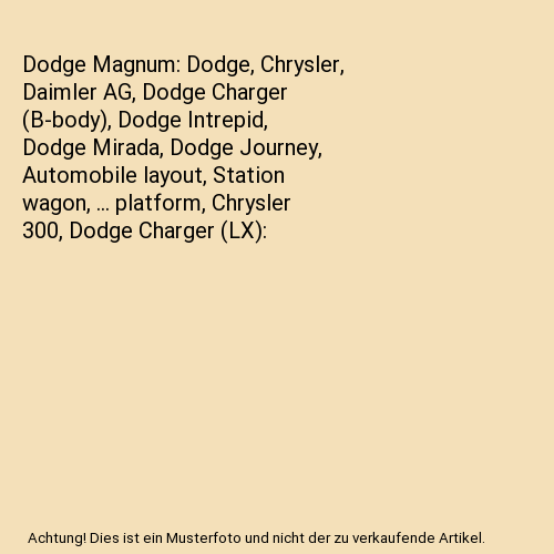 Dodge Magnum: Dodge, Chrysler, Daimler AG, Dodge Charger (B-body ...
