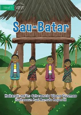 Sau-Batar - Sau-Batar by Criscencia Viana Gusmao (Paperback, 2021) for ...