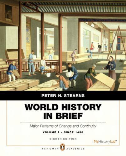 World History in Brief Vol. 2 : Major Patterns of Change and Continuity ...
