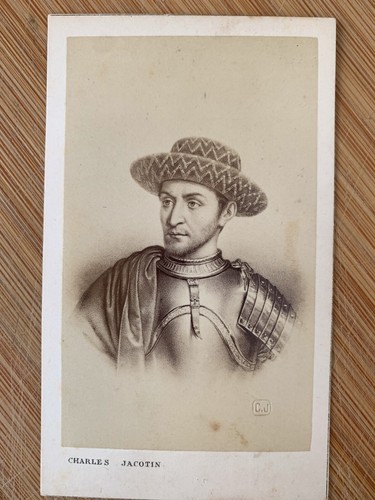 Photo Carte CDV 1865 Portrait Jacotin royaume de France Roi Charles VII ...