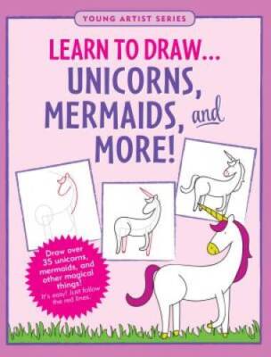 Learn to Draw... Unicorns, Mermaids & More (Easy Step-by-Step Dr - VERY ...