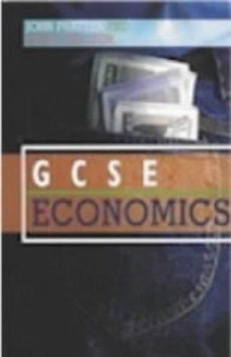 GCSE Economics by Nigel Proctor and John Pratten (2001, Trade Paperback ...