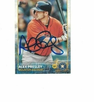 ALEX PRESLEY SIGNED IP TOPPS #282 2015 HOUSTON ASTROS AUTO | eBay