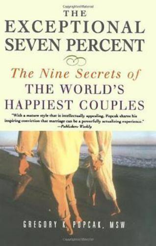 The Exceptional Seven Percent: The Nine Secrets of the Worlds Happiest ...