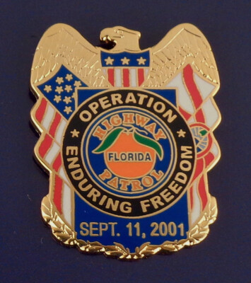 OPERATION ENDURING FREEDOM Florida Highway Patrol FHP pin Sept 11, 2001 ...
