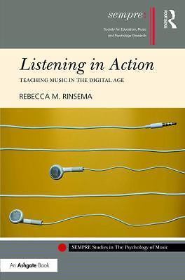 Sempre Studies in the Psychology of Music Ser.: Listening in Action ...
