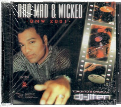 Bad Mad & Wicked - BMW 2001 { Cd] Dj Jiten - Toronto's original | eBay