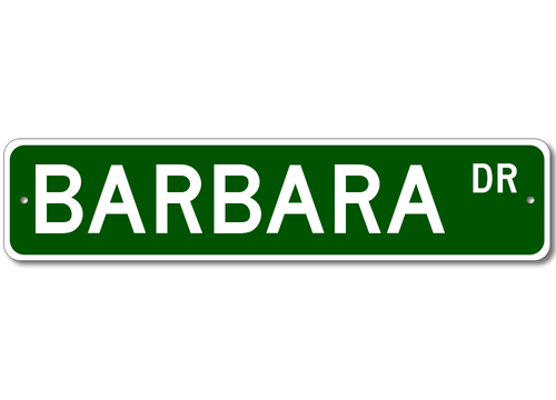 Barbara Drive Street Sign Personalized Custom Last Name Metal Sign ...