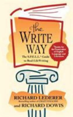 The Write Way: The S.P.E.L.L. Guide t- 9780671526702, Richard Lederer ...