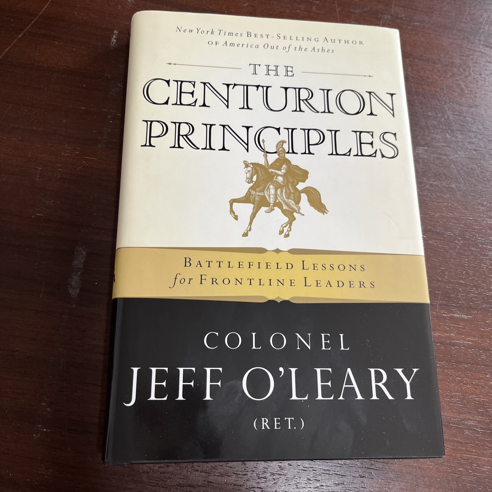 The Centurion Principles -Battlefield Lessons for Frontline Leaders ...