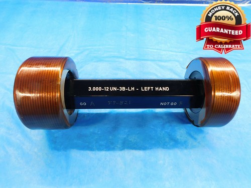 3" 12 UN 3B LEFT HAND THREAD PLUG GAGE 3.0 GO NO GO P.D.'S = 2.9459 & 2 ...