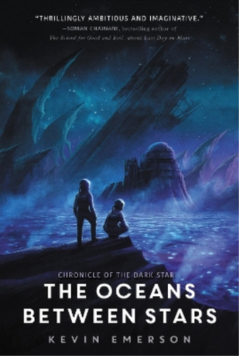 Kevin Emerson The Oceans Between Stars (Paperback) Chronicle of the ...