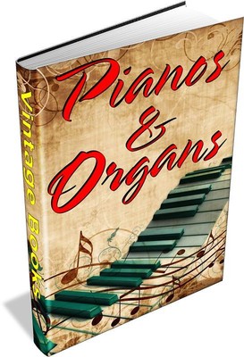 40 Piano & Organ Books on DVD- History, Construction, Tuning, Repair ...