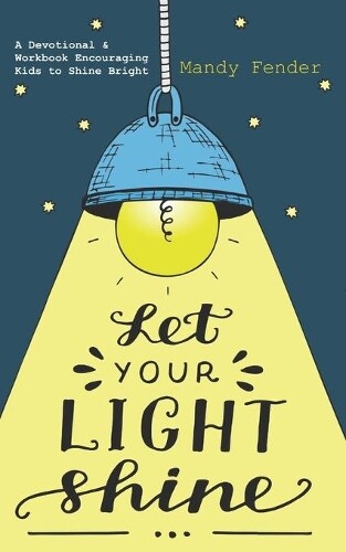 Mandy Fender Let Your Light Shine (Poche) | eBay