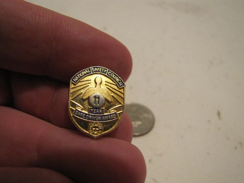 NATIONAL SAFETY COUNCIL 11 YEAR SAFE DRIVER PIN | eBay