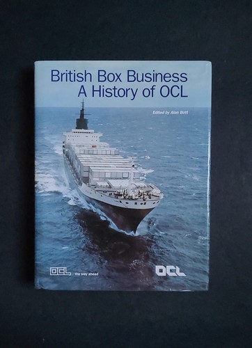 British Box Business: A History of OCL; Alan Bott; 1st edition 2009 ...