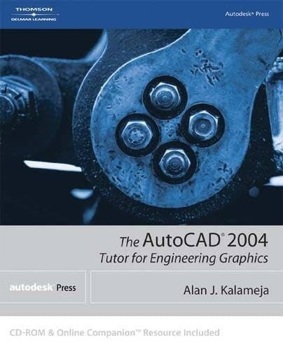 The AutoCAD 2004 Tutor for Engineering Graphics [With CD] 9781401850821 ...