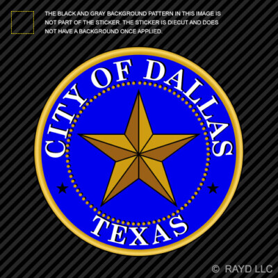Seal of Dallas Sticker Die Cut Vinyl texas city seal tx lone star | eBay