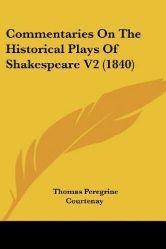 Commentaries on the Historical Plays of Shakespeare V2 by Thomas ...