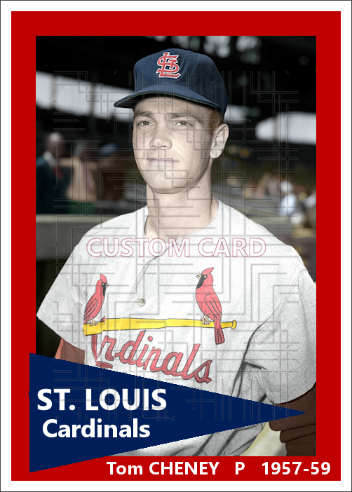 Tom Cheney - c. 1957-59 St. Louis Cardinals - 2.5 x 3.5 custom card ...