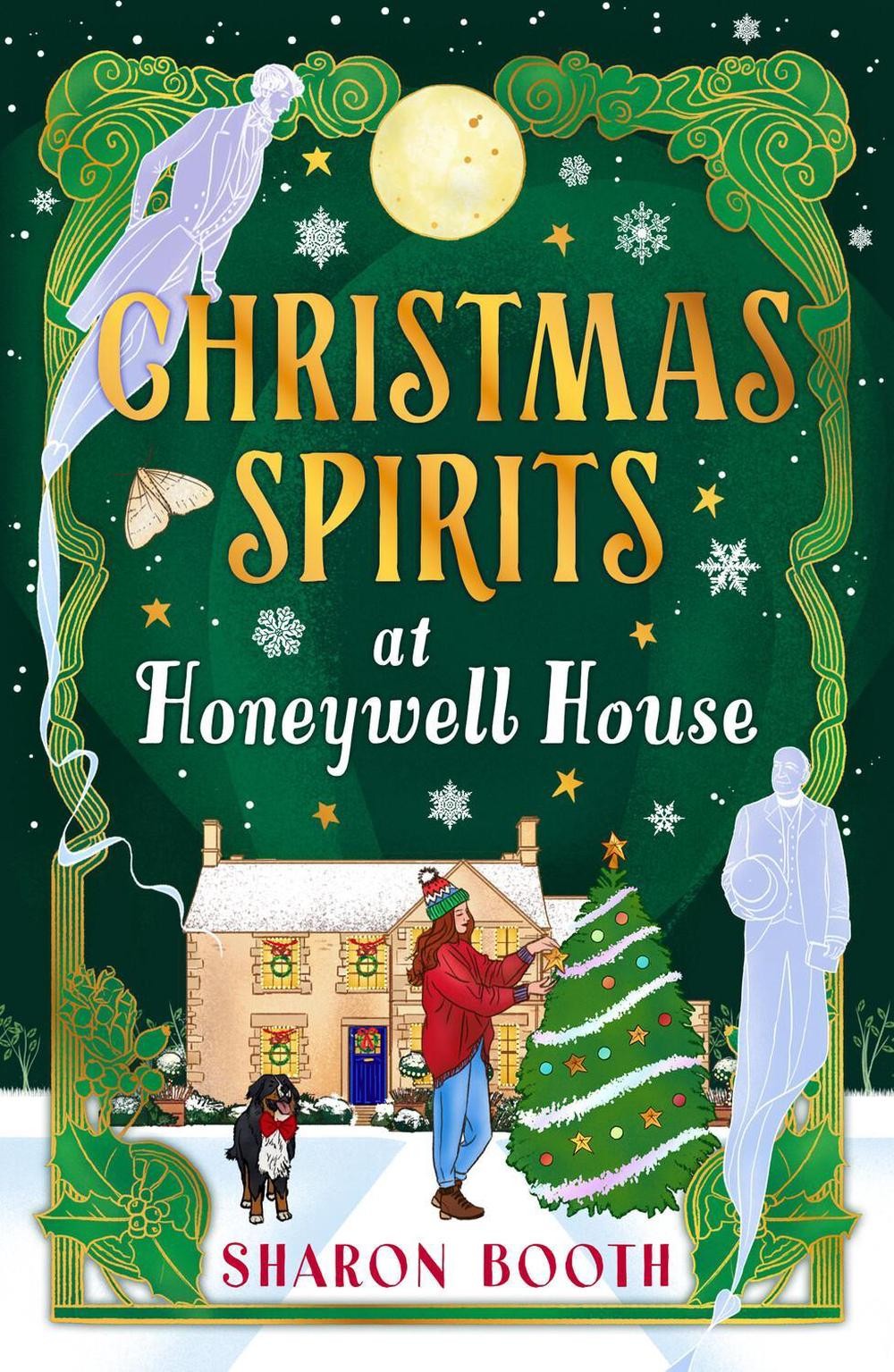 Christmas Spirits at Honeywell House: Meet the ghosts of Christmas past ...