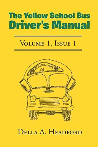 The Yellow School Bus Driver's Manual, Headford 9781644718353 Free ...