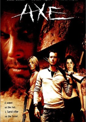 Axe (DVD, 2006) Andrea Bogart, Jason London, Joe Goodrich, Tim Sitarz ...