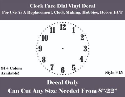Replacement Clock Face Vinyl Decal Number Font Style#15 Custom Sizes 8 ...