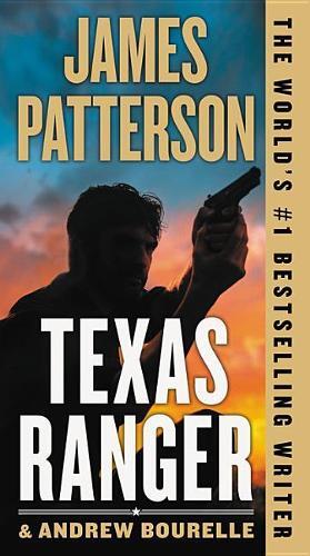 James Patterson Texas Ranger (Poche) Texas Ranger Thriller ...