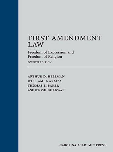 First Amendment Law: Freedom of Expression and Freedom of Religion ...
