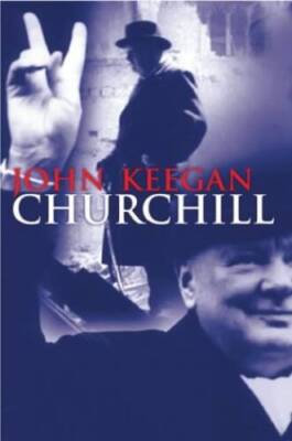 Churchill: A Life (Lives) - Hardcover By Keegan, John - ACCEPTABLE ...