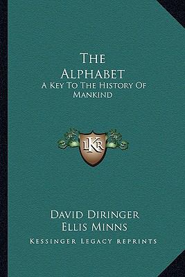 Alphabet : A Key to the History of Mankind by David Diringer (2010 ...