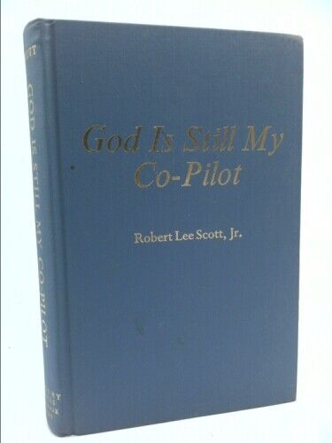God Is Still My Co Pilot by Robert L. Scott 9780317177169 | eBay