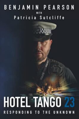 Hotel Tango 23: Responding To The Unknown by Sutcliffe, Mrs Patricia Book The | eBay