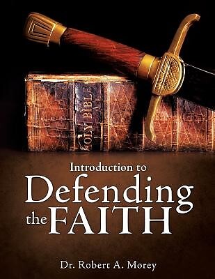 Introduction To Defending The Faith by Morey, Robert A. -Paperback ...