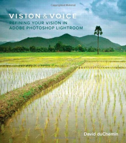 Vision & Voice: Refining Your Vision in Adobe Photoshop Lightroo ...