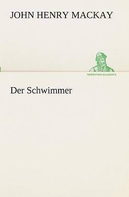 Der Schwimmer by John Henry MacKay (Paperback / softback, 2013) for ...