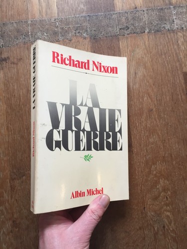 RICHARD NIXON la vraie guerre albin michel 1980 | eBay