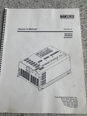 TRACE ENGINEERING SW SERIES INVERTER/CHARGER MANUAL SW4024 Version 2 | eBay