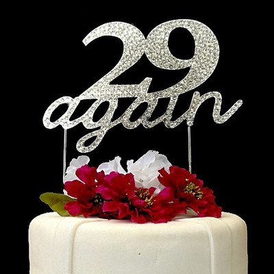 Birthday Rhinestone Cake Topper - 29 Again | eBay Australia