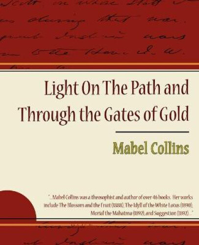 Light On The Path and Through the Gates of Gold by Collins, Mabel ...