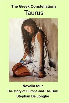 The Greek Constellations - Taurus: The story of Europa and the Bull ...