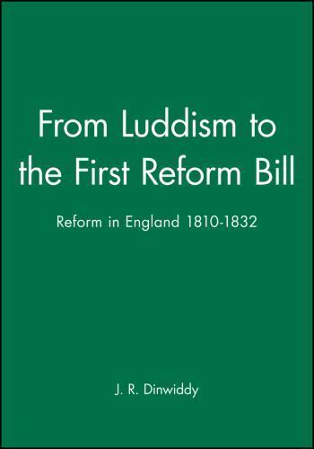 Historical Association Studies: From Luddism to the First Reform Bill ...