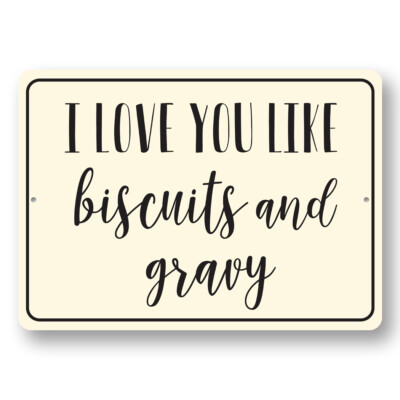 Love Like Biscuits Metal Sign | eBay
