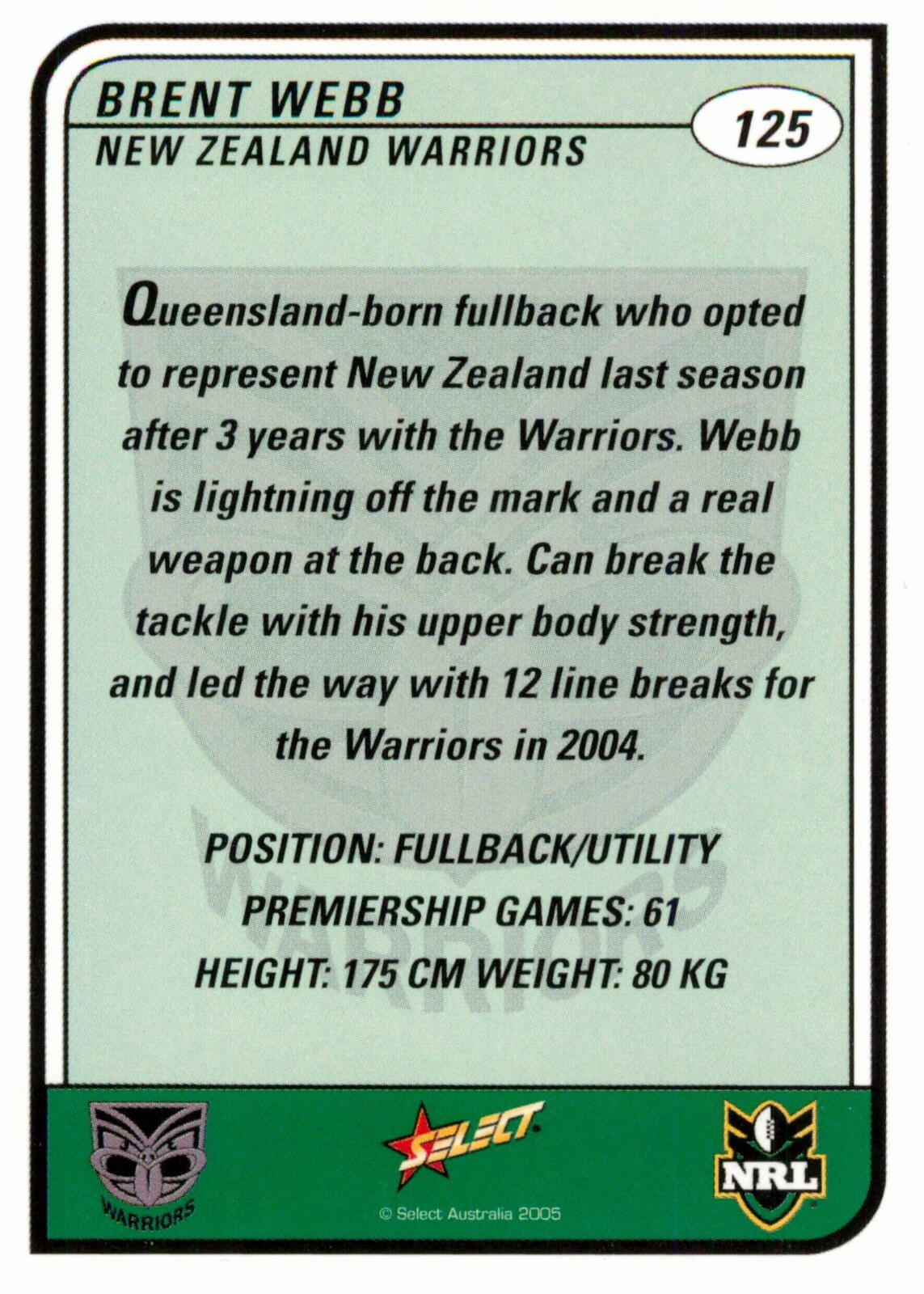 2005 NEW ZEALAND WARRIORS NRL Card BRENT WEBB | eBay