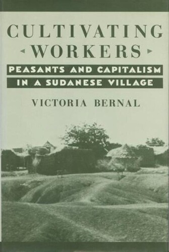 Victoria Bernal Cultivating Workers (Relié) 9780231071727 | eBay
