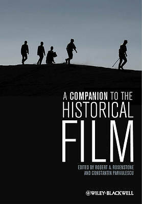 A Companion to the Historical Film by Robert A. Rosenstone, Constantin ...